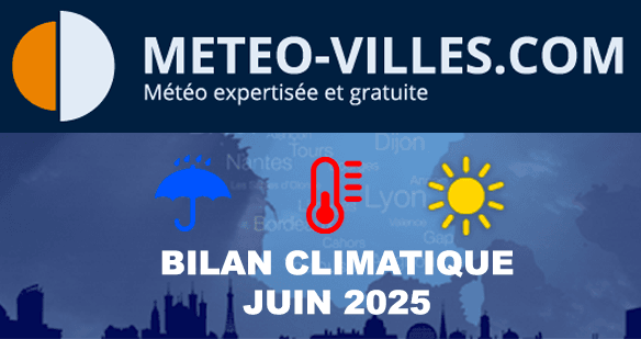 Bilan météo et climatique de juin 2025 : au 2e rang des plus chauds ...